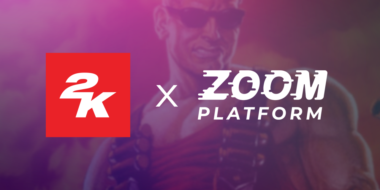 ZOOM Platform - ZOOM Platform Welcomes 2K Games!